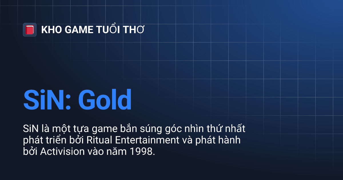 SiN: Gold | KHO GAME TUỔI THƠ